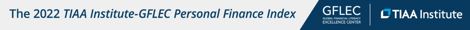 The TIAA Institute-GFLEC Personal Finance Index (P-Fin Index) | Global ...